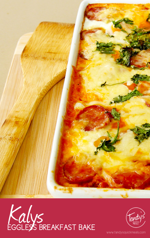 Kalys Eggless Breakfast Bake - Tandy's Quick Meals
